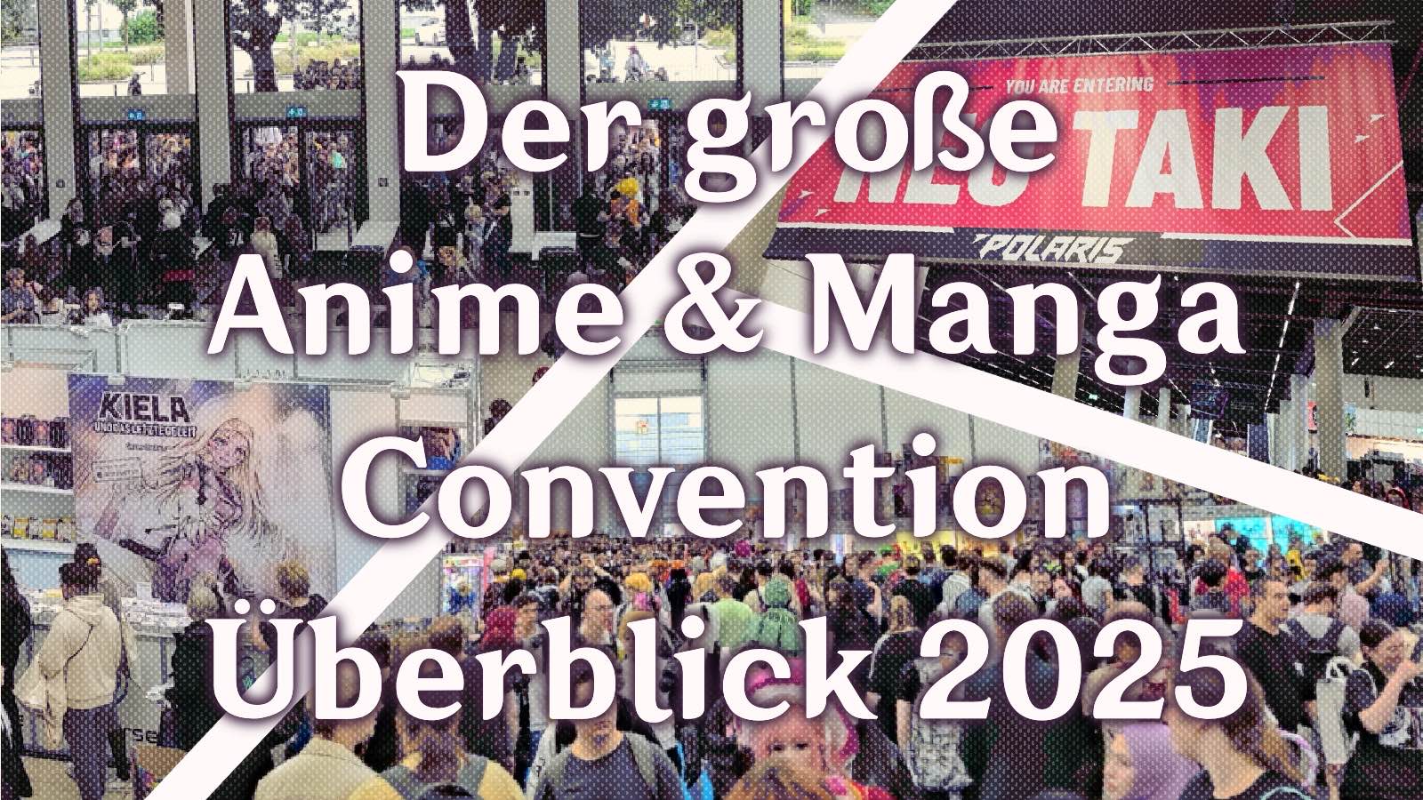 Der große Anime & Manga Convention-Überblick 2025